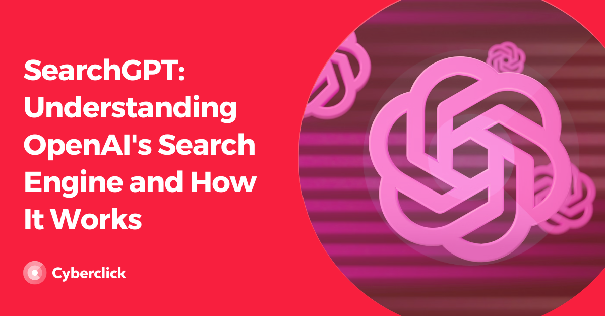 SearchGPT: Understanding OpenAI's Search Engine and How It Works